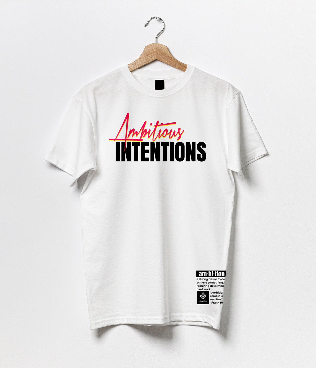 'Ambitious Intentions' Cotton Tee – Ambition Clothing